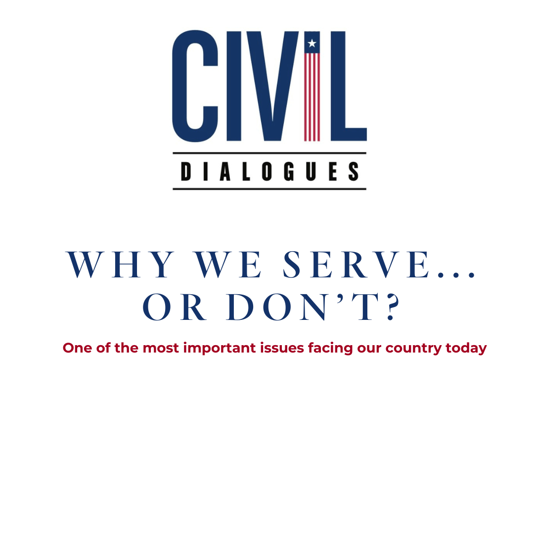 Civil Dialogues: Why We Serve... Or Don't?